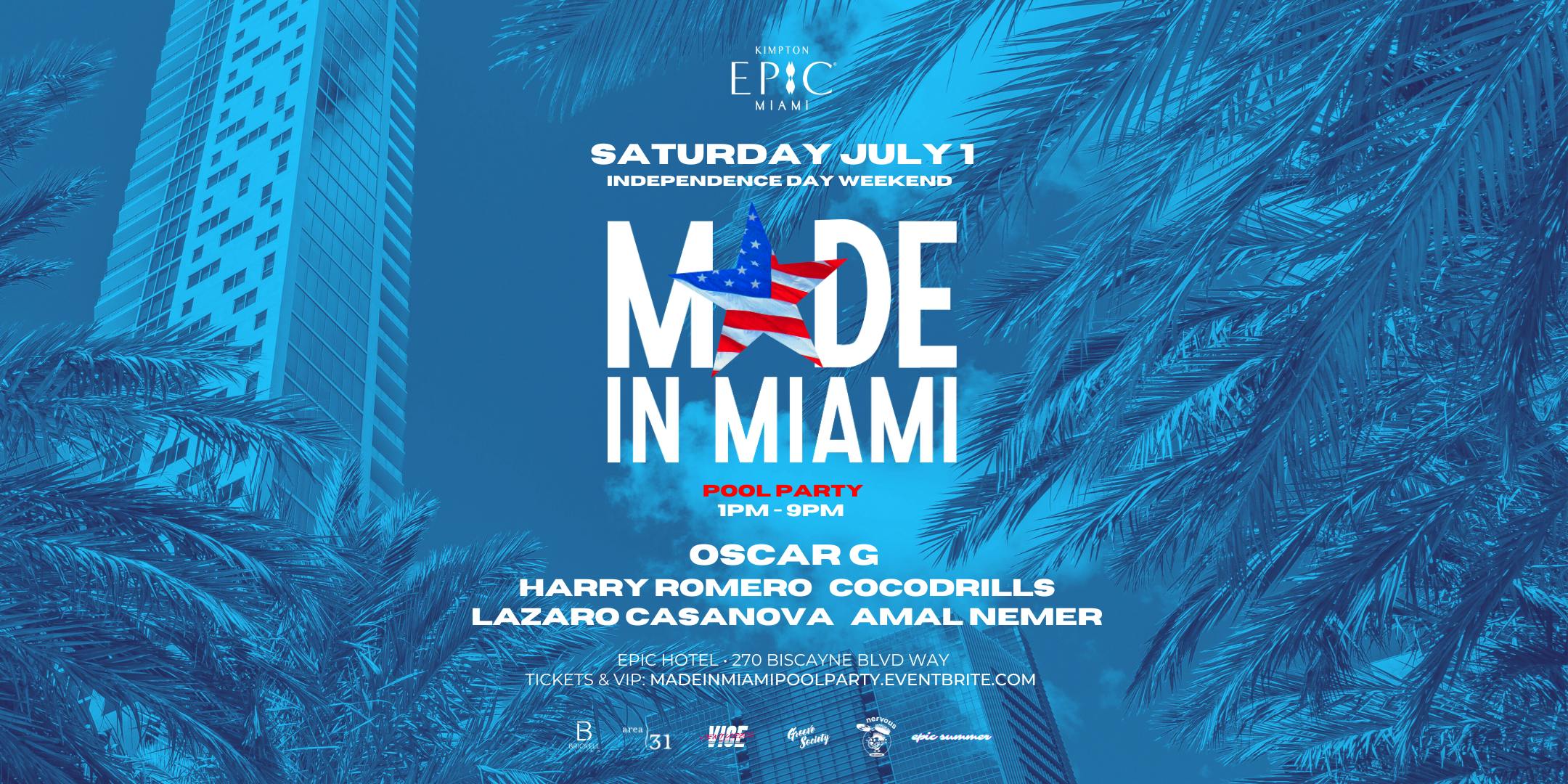 MADE IN MIAMI Pool Party with OSCAR G & Friends at Kimpton Epic Hotel ...