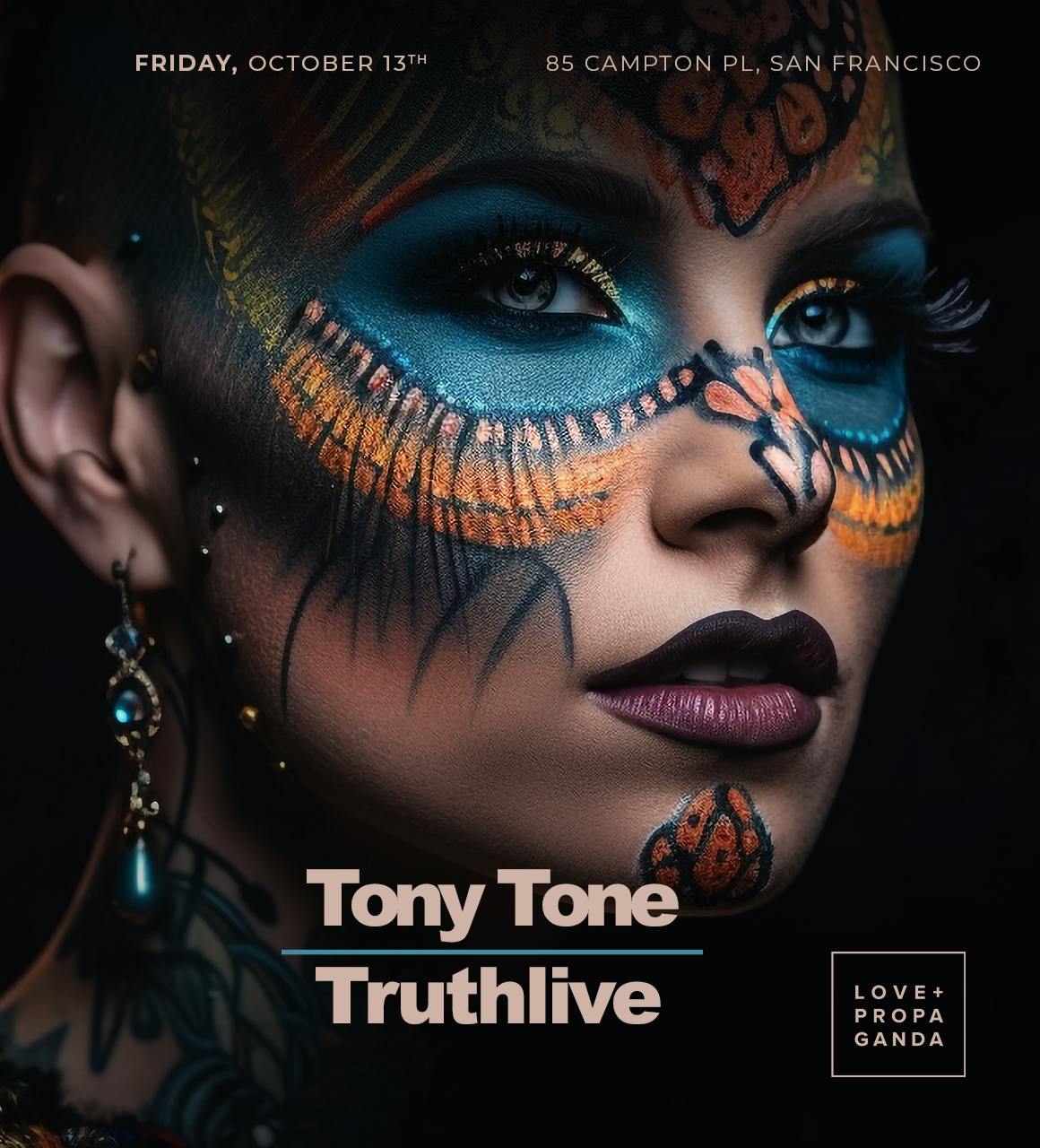 Tony Tone & Truthlive at Love and Propaganda - Friday, Oct 13 2023 ...