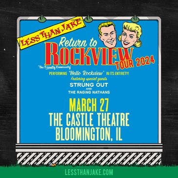 Less Than Jake - Return To Rockview 2024 at The Castle Theatre ...