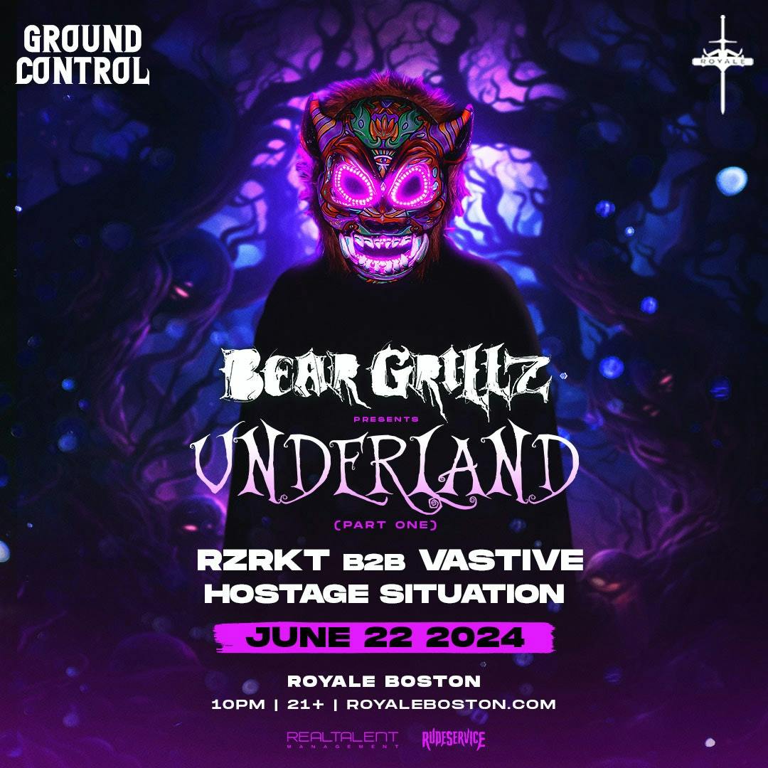 Bear Grillz: Underland Tour Presented by Royale at Royale Nightclub ...