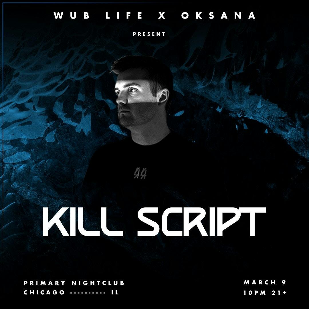 Kill Script at Primary Night Club - Saturday, Mar 9 2024 | Discotech