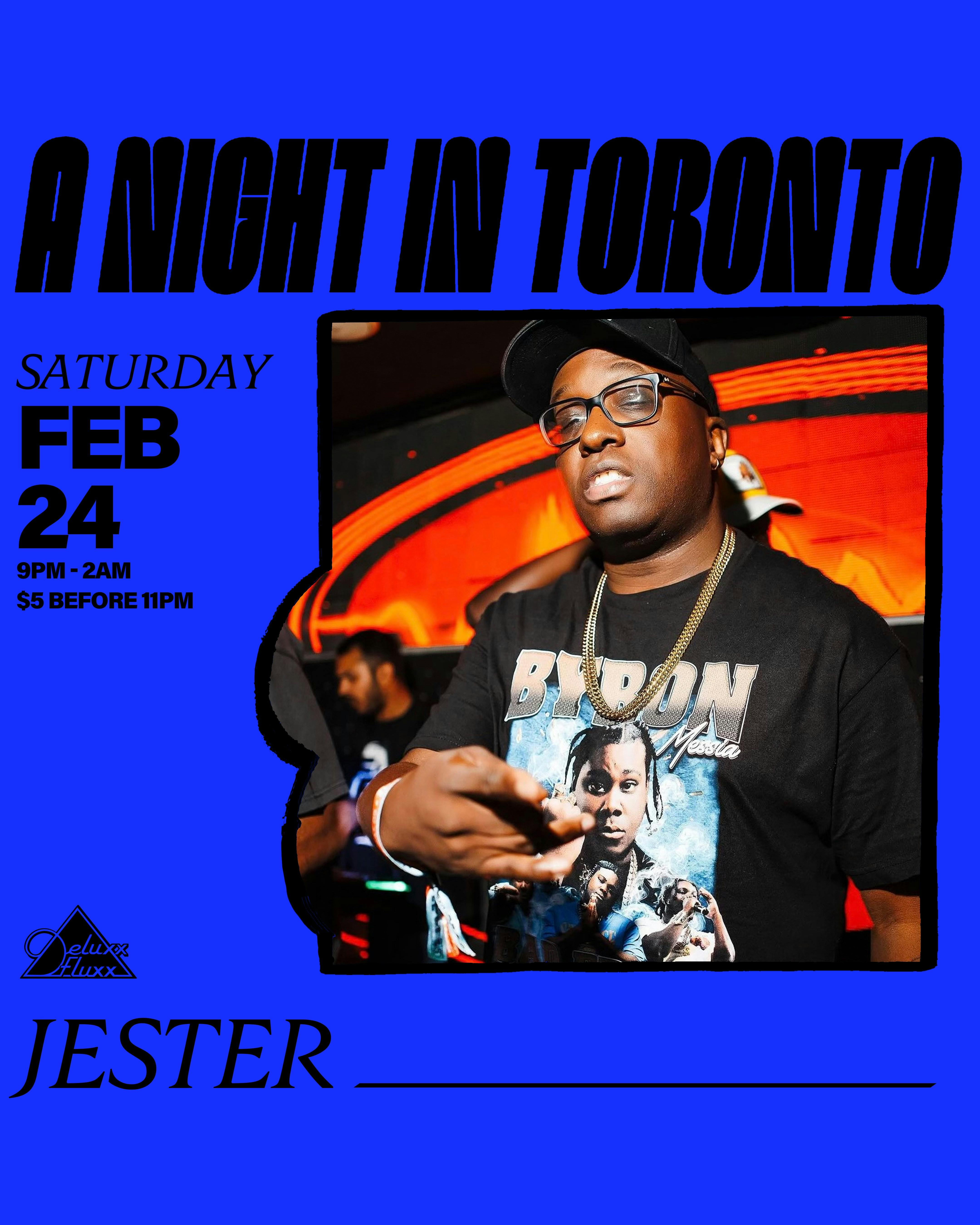 A Night In Toronto w/ Jester at Deluxx Fluxx - Saturday, Feb 24 2024 ...