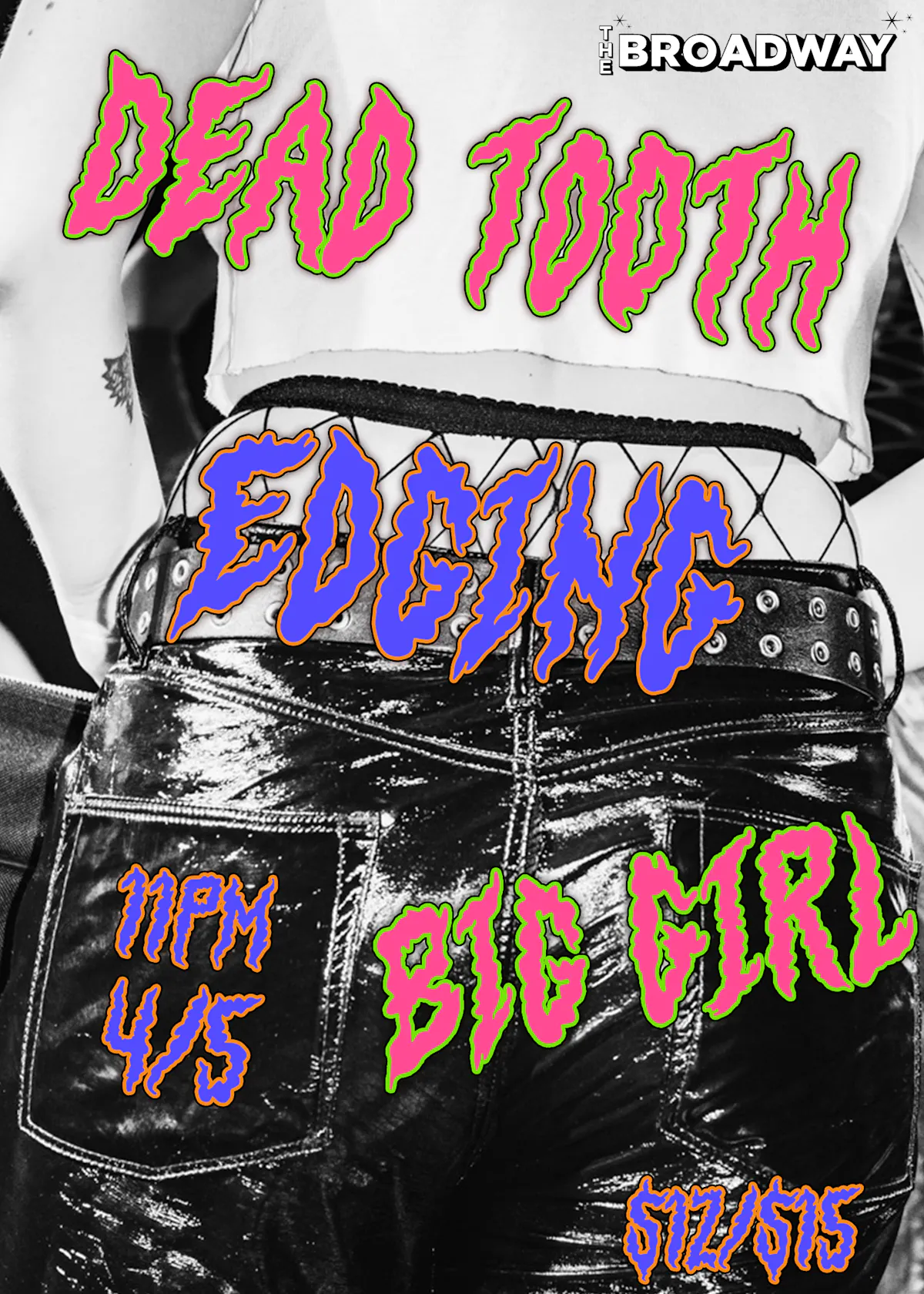 Dead Tooth w/ Big Girl + Edging at The Broadway - Friday, Apr 5 2024 ...