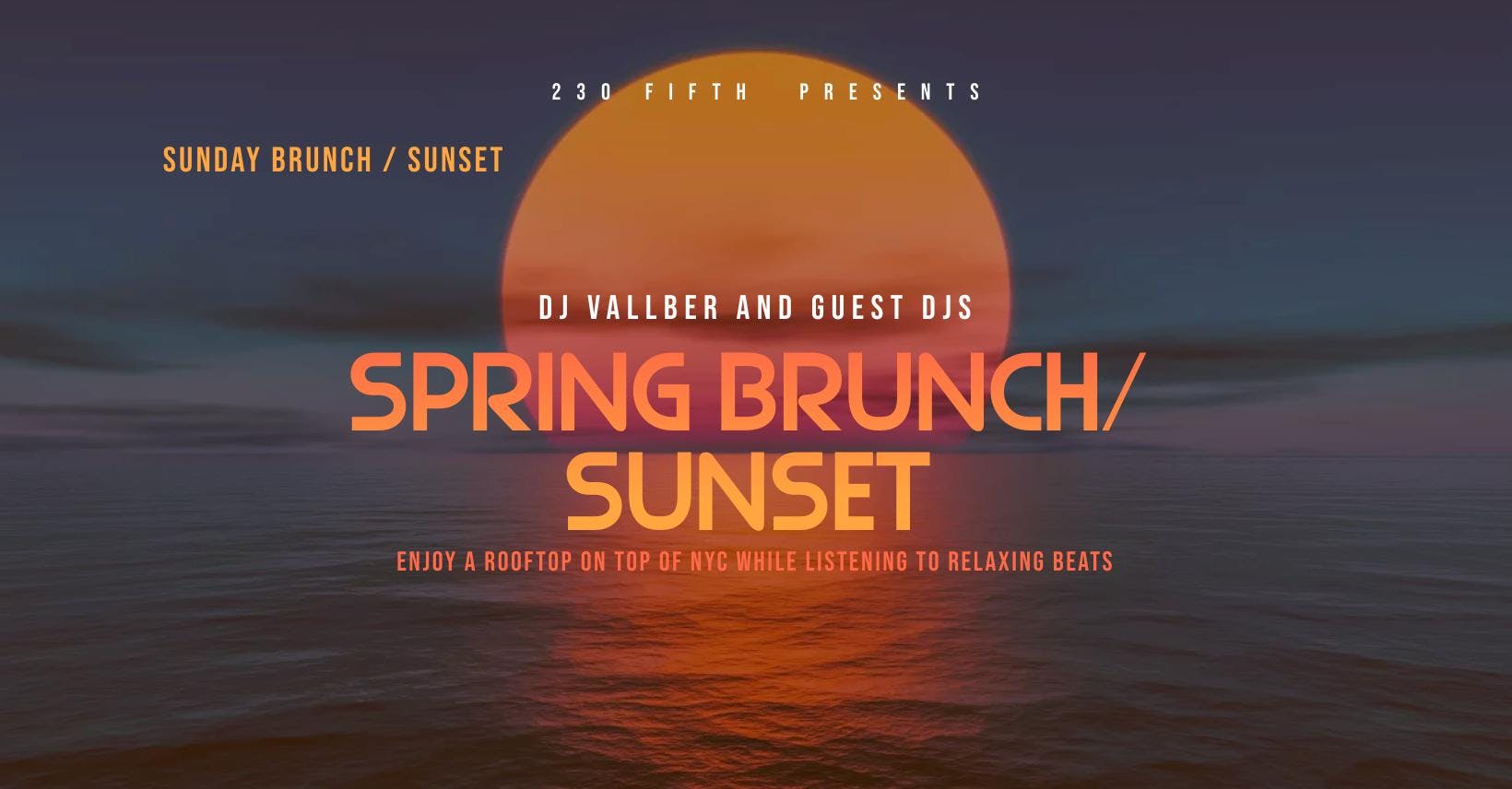 Sunday Rooftop Brunch/ Sunset @230 Fifth at 230 Fifth Rooftop - Sunday ...