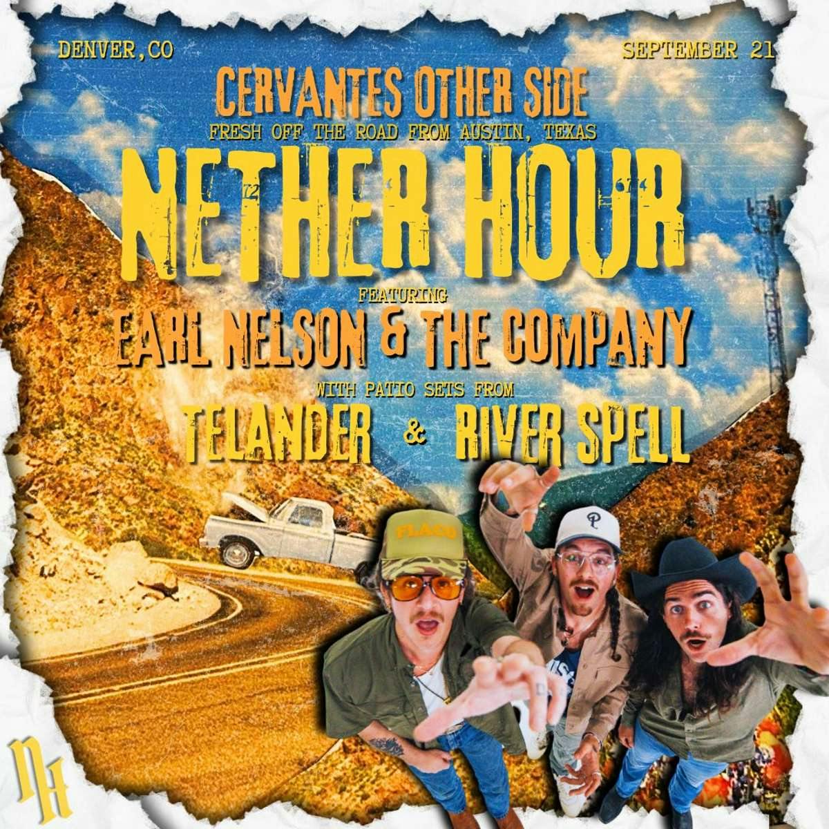 Nether Hour w/ Earl Nelson & The Company, Telander (Patio Set), River ...
