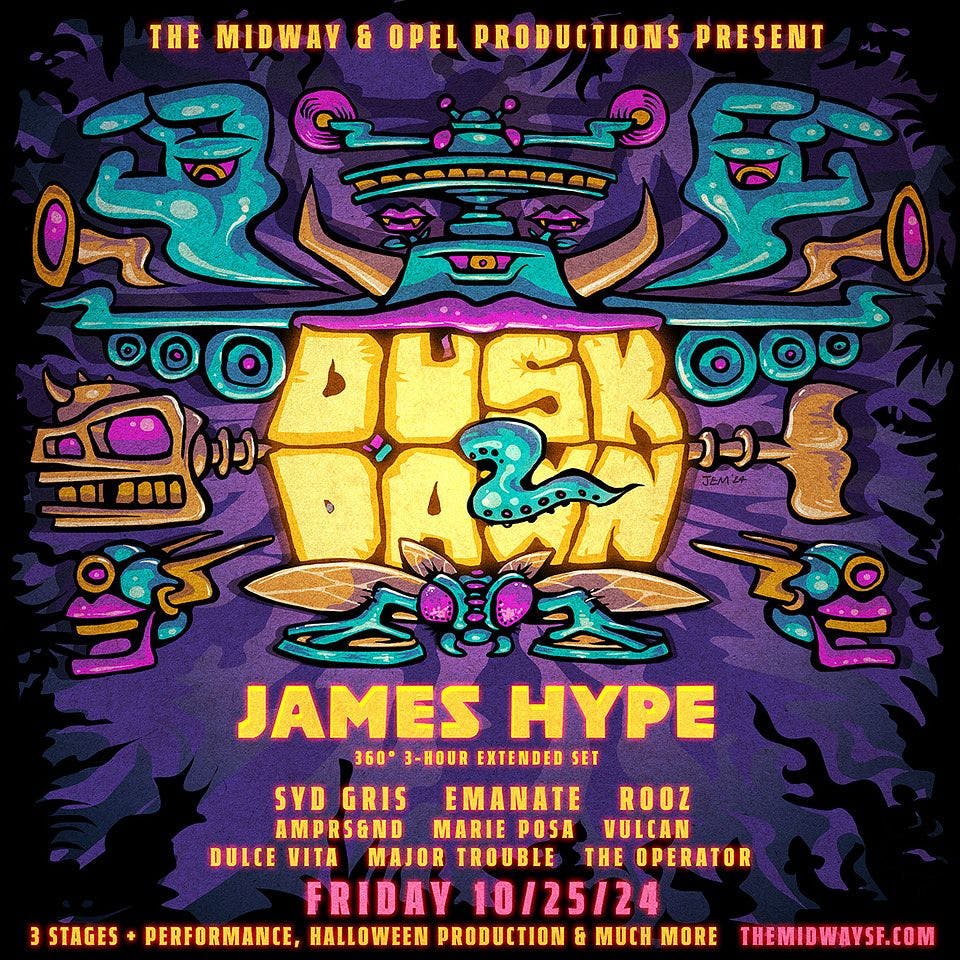 Dusk2Dawn: James Hype 3-hour extended set in the round! at The Midway - Friday, Oct 25 2024 ...