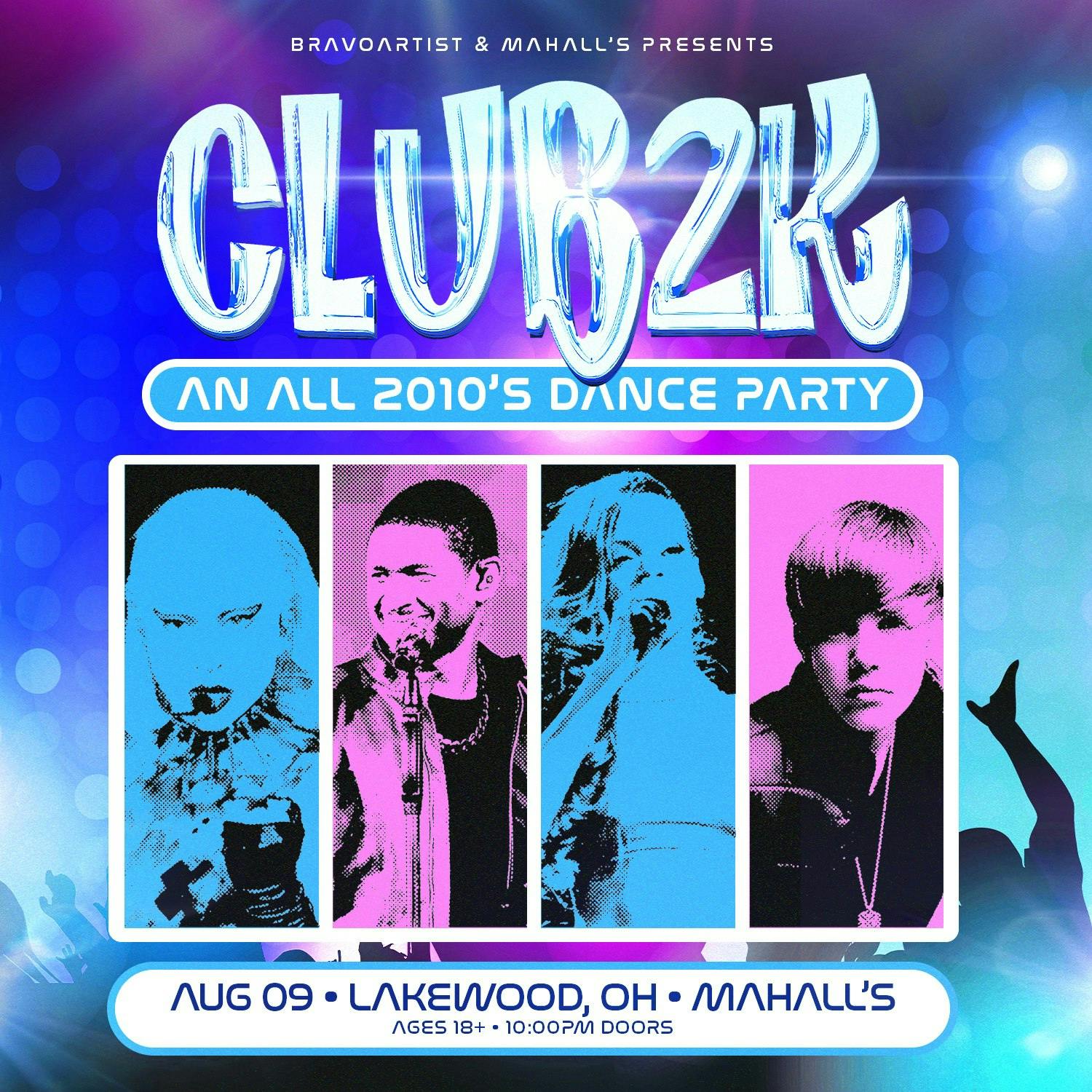 Club 2K: an all out 2010's dance party at Mahalls - Friday, Aug 9 2024 ...