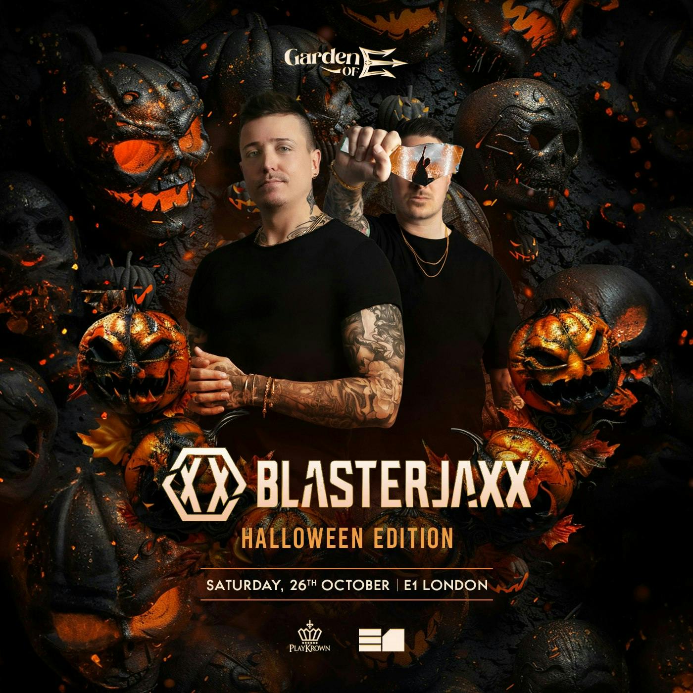 Garden Of E: Blasterjaxx (Halloween Special) at E1 - Saturday, Oct 26 2024 | Discotech