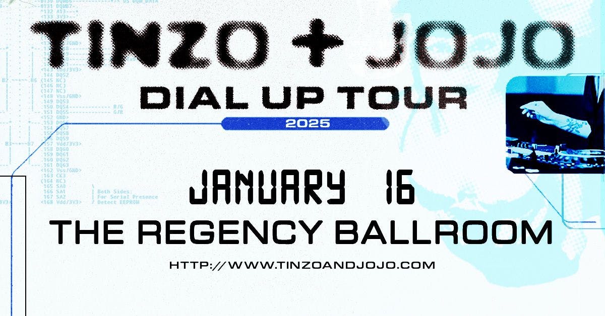 Tinzo + Jojo at Regency Ballroom - Thursday, Jan 16 2025 | Discotech