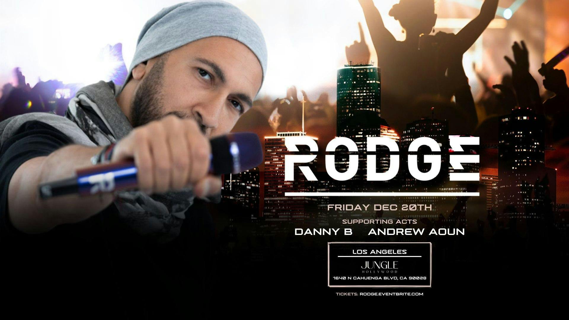 Jungle Hollywood Featuring RODGE (LA Debut) at Jungle Hollywood ...