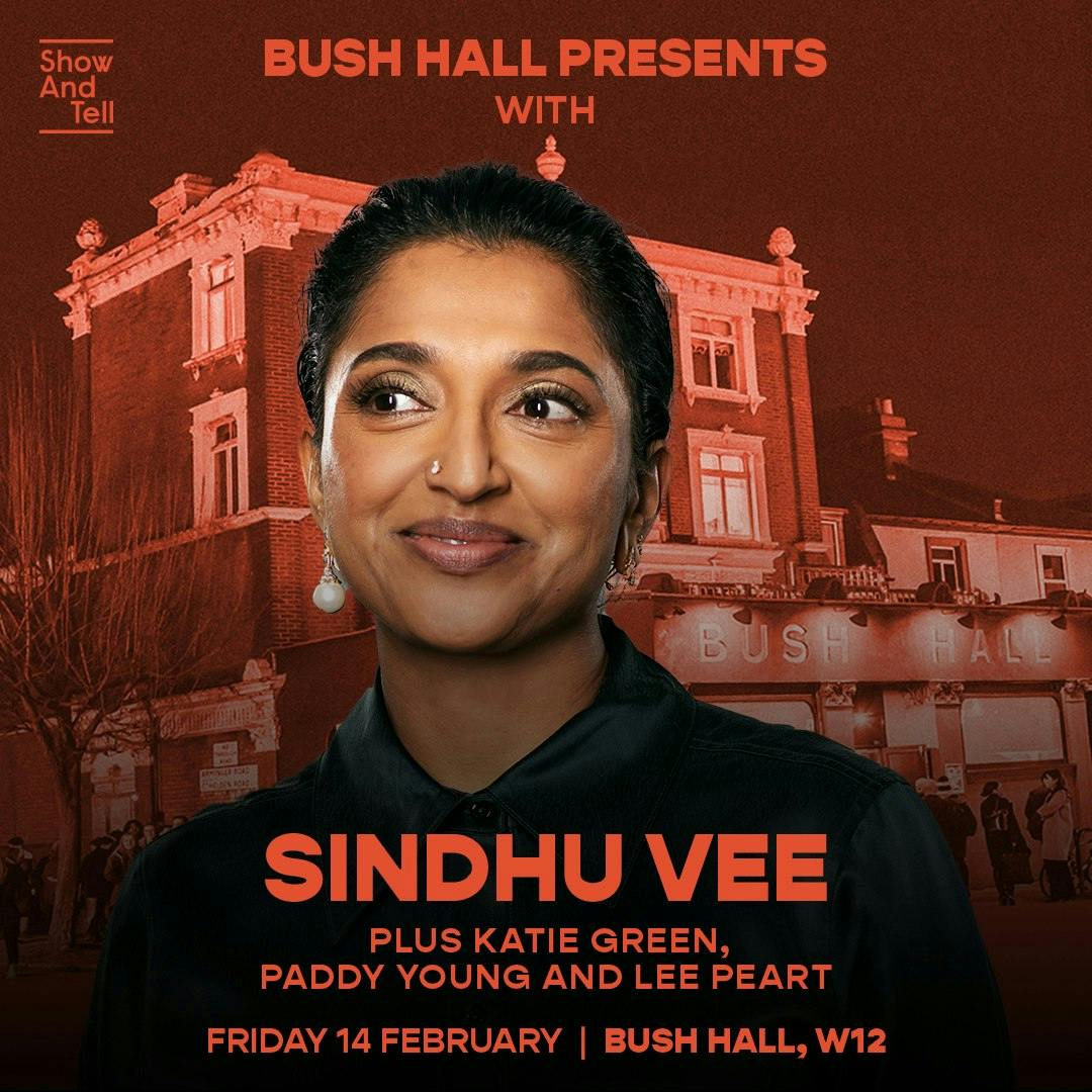 Bush Hall Presents with Sindhu Vee at Bush Hall - Friday, Feb 14 2025 ...