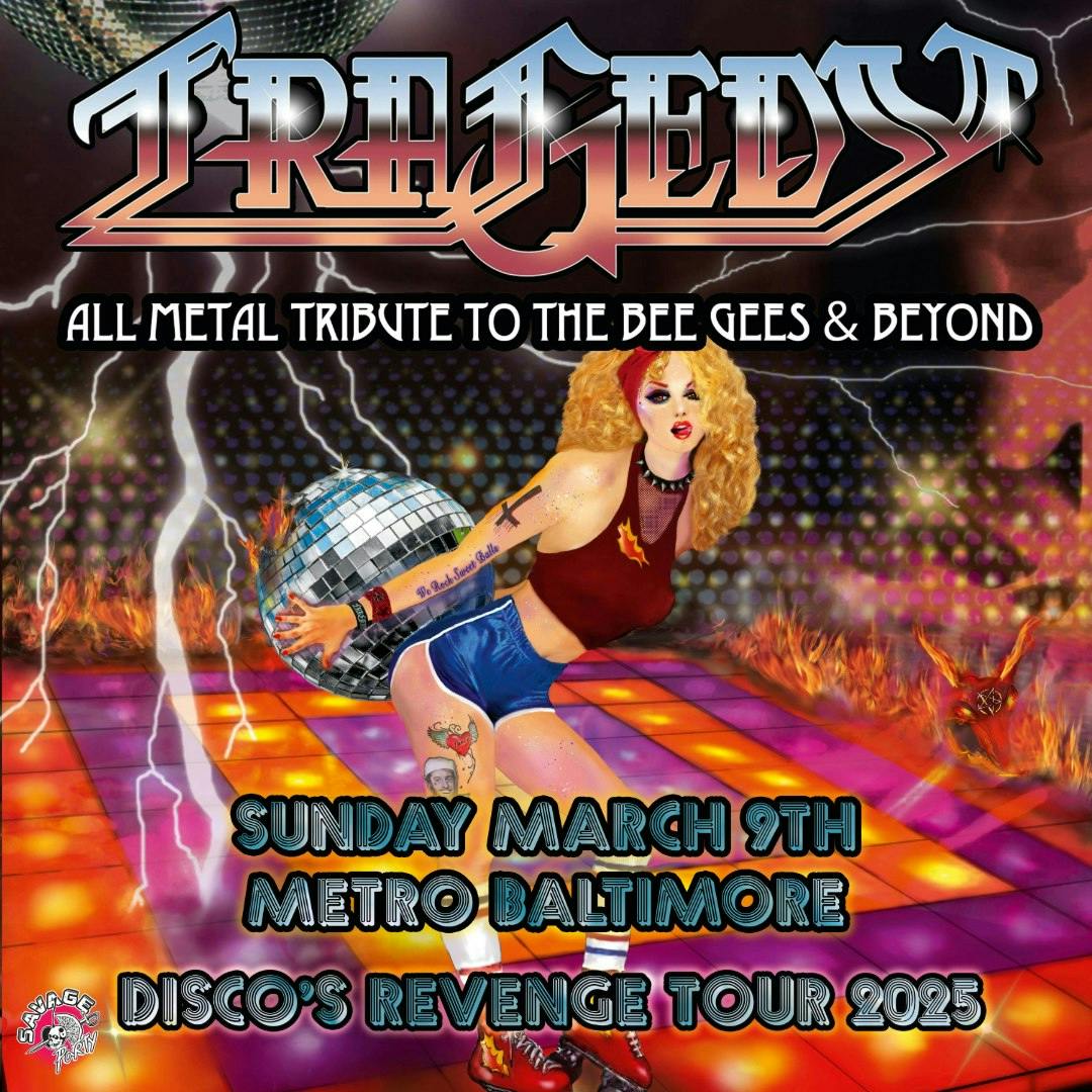 TRAGEDY : All Metal Tribute To The Bee Gees & Beyond! at Metro ...