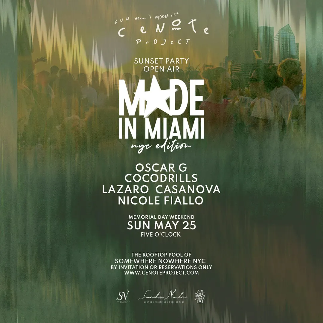 Cenote Project Open-air Rooftop Sunset Party x Made in Miami Ft. Oscar ...