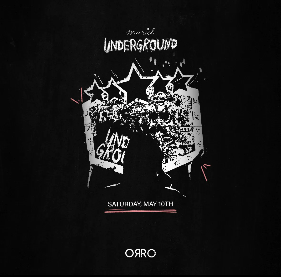 Orro Events - Latin X House at Mariel Underground - Saturday, May 10 ...