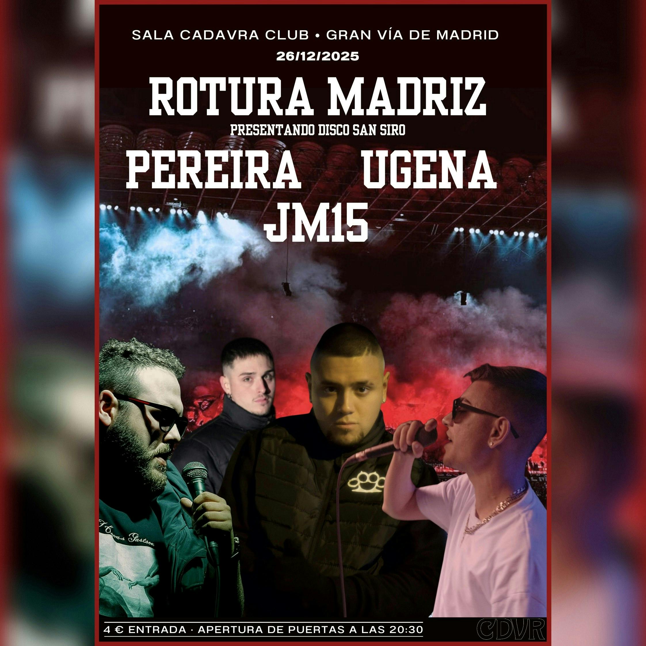 Rotura, Pereira, Ugena Y Jm15 at Cadavra - Friday, Dec 26 2025 | Discotech