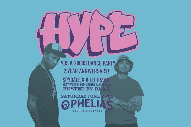 HYPE 90s & 2000s Dance Party at Ophelia’s Electric Soapbox - Saturday ...