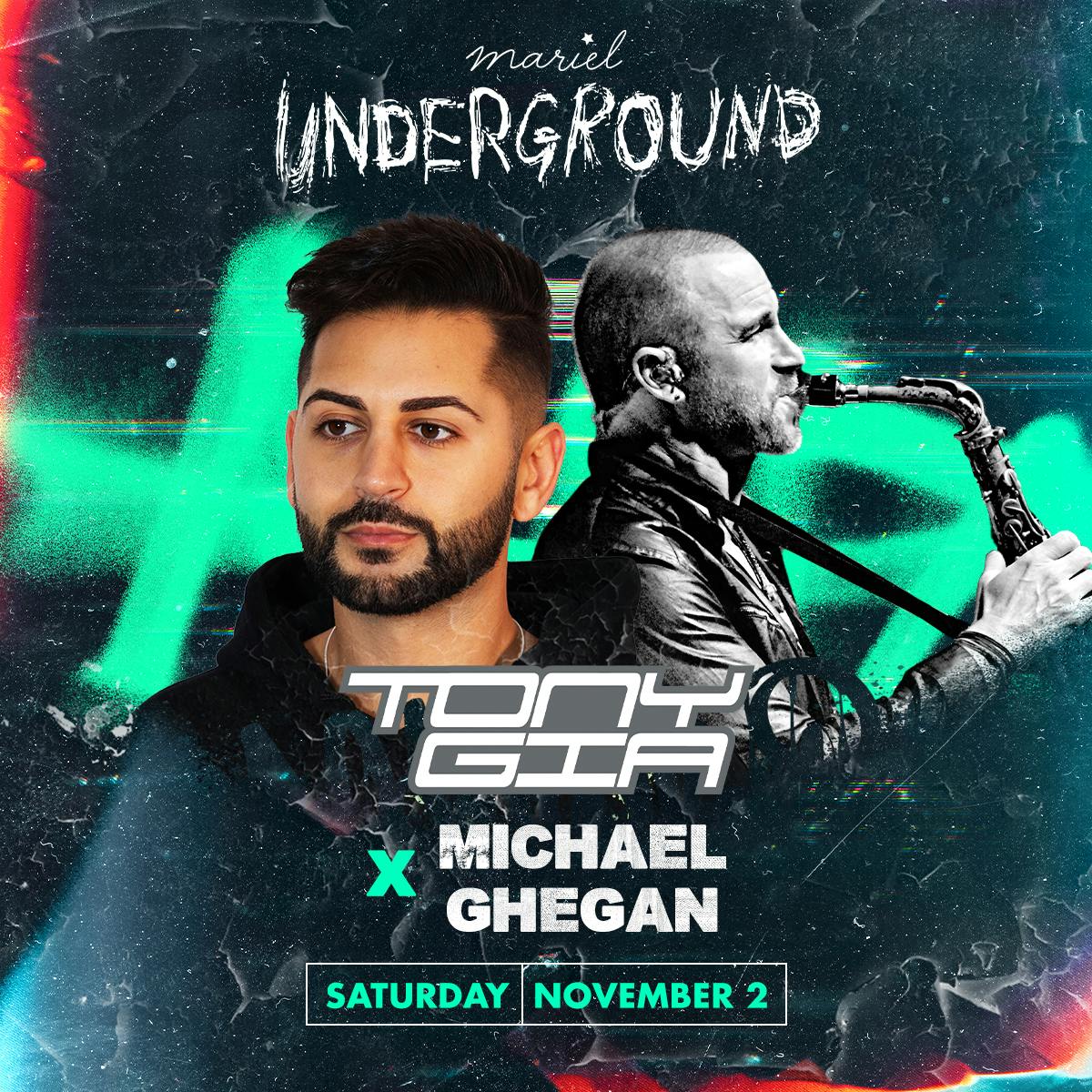 Tony Gia X Michael Ghegan at Mariel Underground - Saturday, Nov 2 2024 ...
